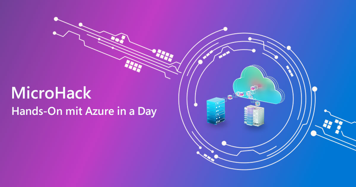 MicroHack: Hands-On mit Azure in a Day | Techwiese