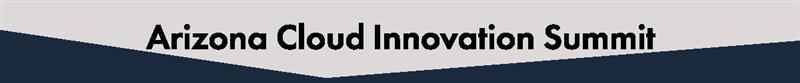 Microsoft | Arizona cloud Innovation Summit