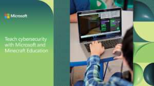 Teach cybersecurity with Microsoft and Minecraft Education | Microsoft ...