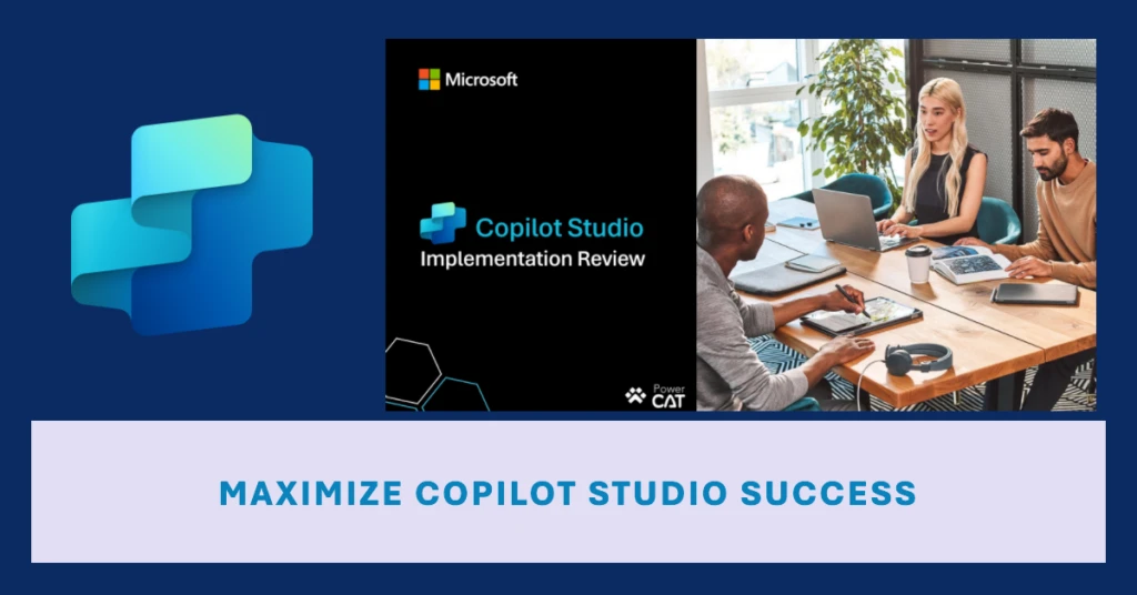 New Microsoft Copilot Studio implementation guide | Microsoft Copilot Blog