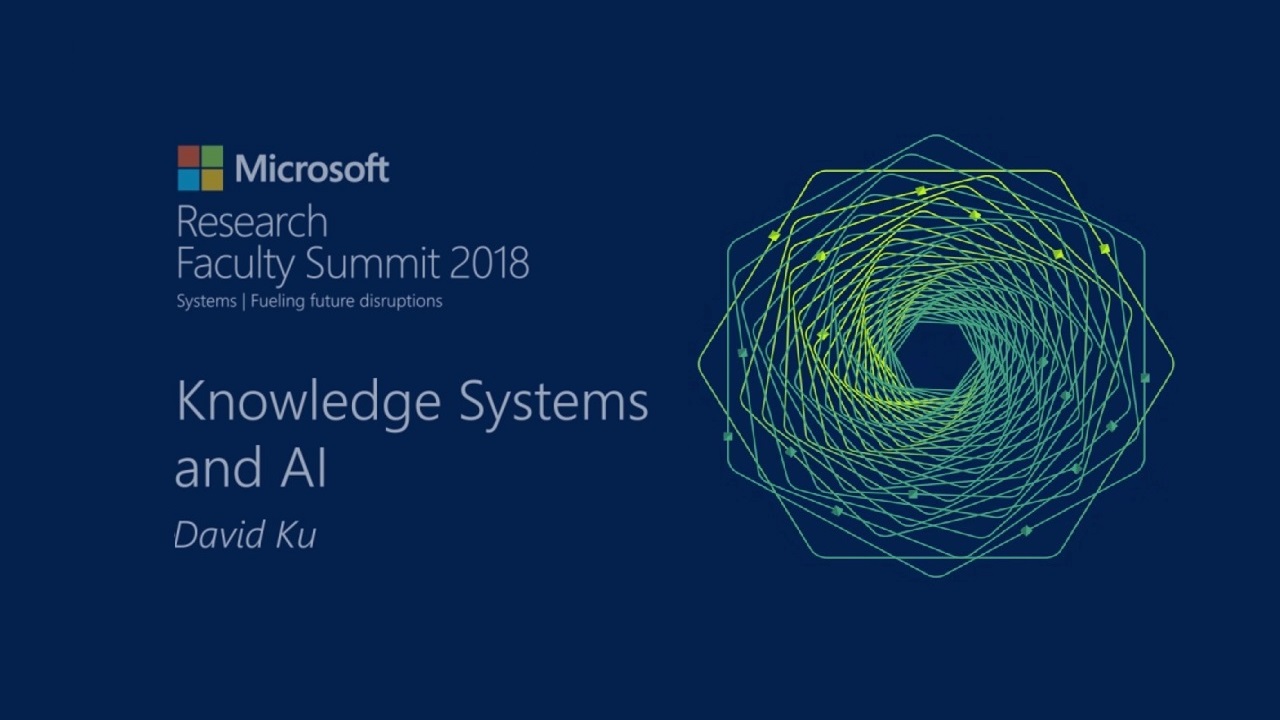 Keynote: Knowledge Systems and AI - Microsoft Research