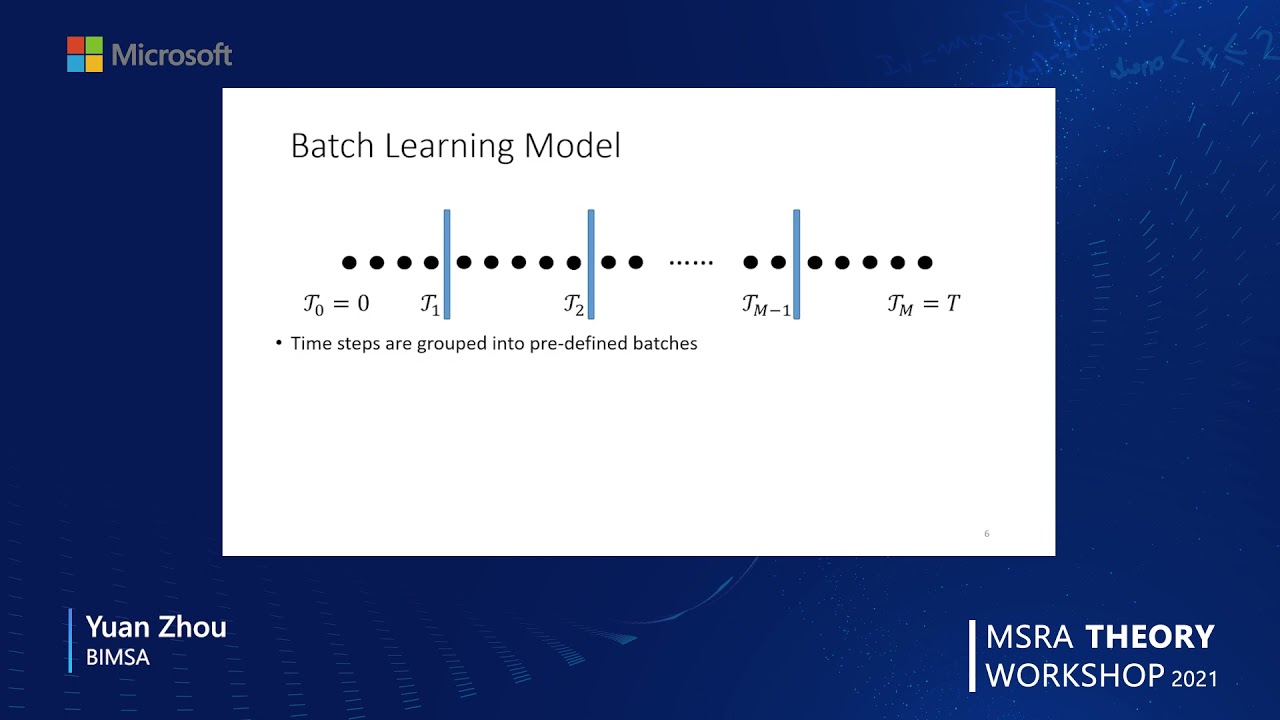Talk: Batch Online Learning and Decision - Microsoft Research