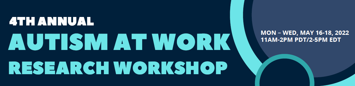4th Annual Autism at Work Research Workshop - Microsoft Research