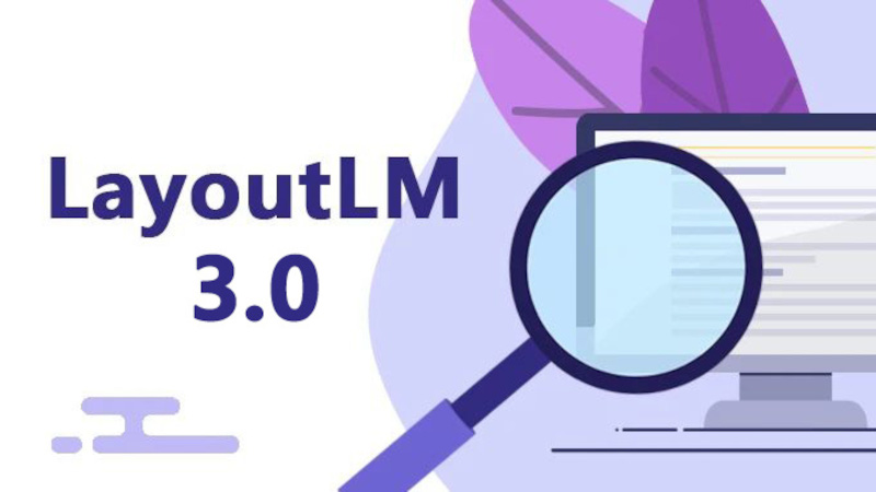 文档智能多模态预训练模型LayoutLMv3：兼具通用性与优越性 - Microsoft Research