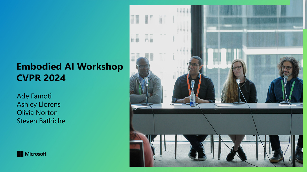 Embodied AI Workshop at CVPR 2024 - Microsoft Research