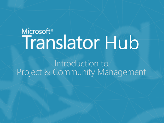 Microsoft Translator Hub | Step One: Creating a new project - Microsoft ...