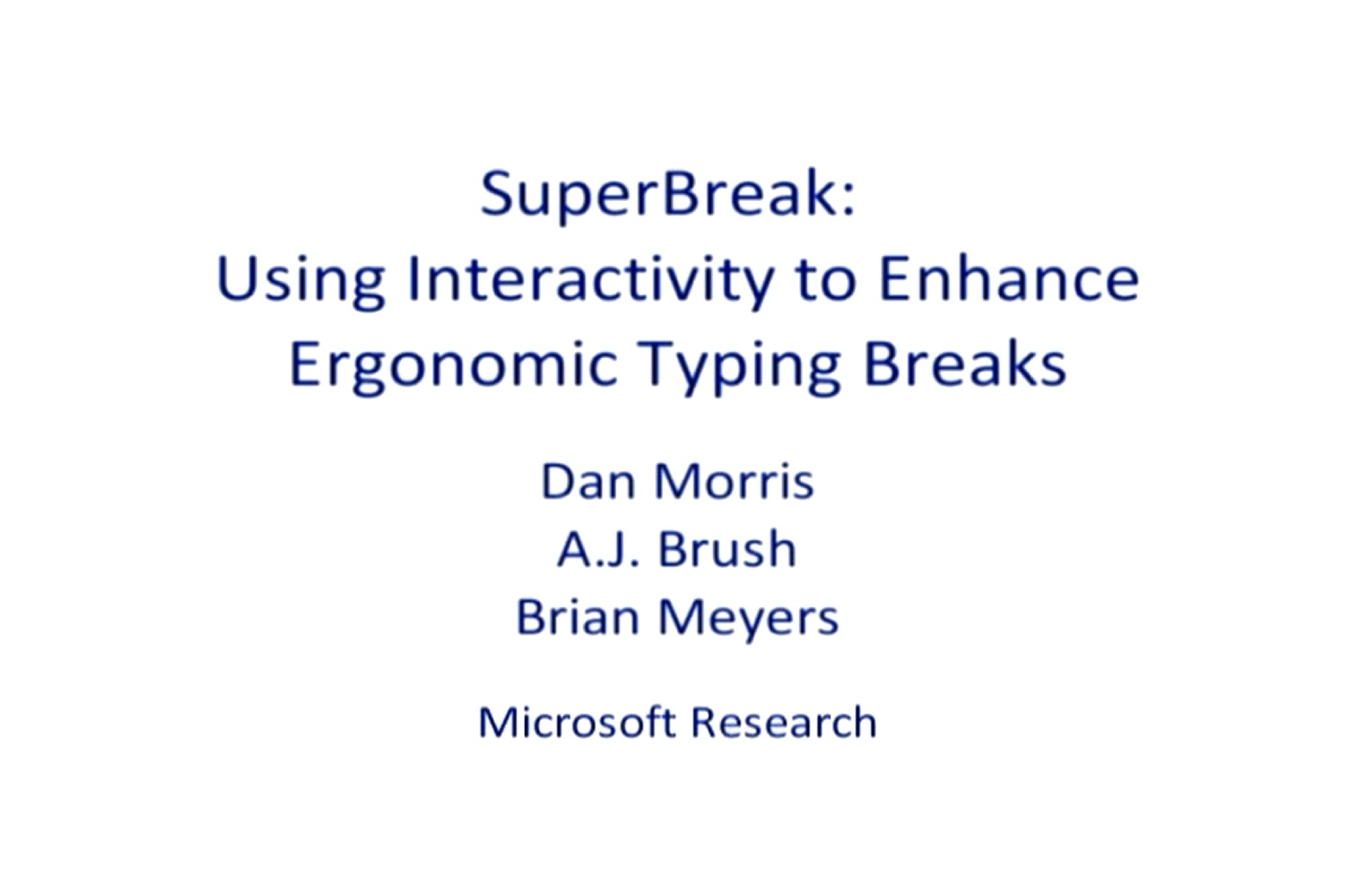 SuperBreak: Using Interactivity to Enhance Ergonomic Typing Breaks ...