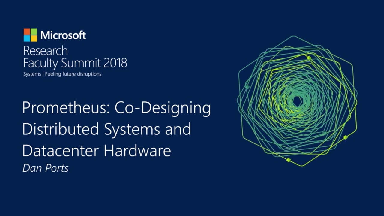 Tech Showcase: Prometheus: Co-Designing Distributed Systems and ...