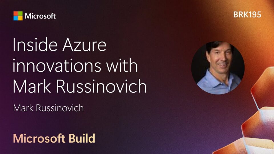 Inside Azure Innovations with Mark Russinovich | Microsoft Ignite 2025 ...